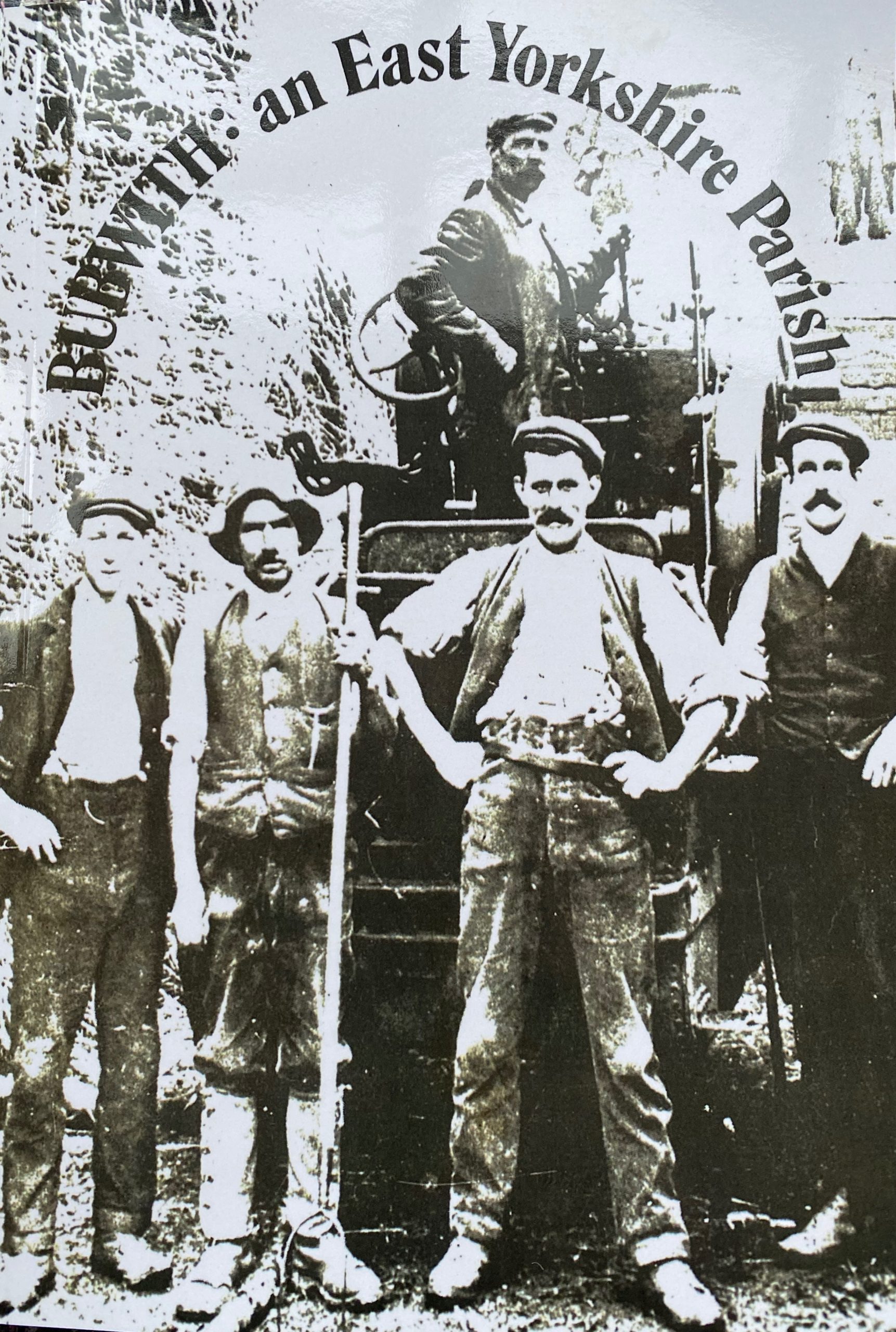 Bubwith: an East Yorkshire Parish. A republished local history book ...